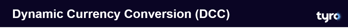 What is DCC or Dynamic Currency Conversion?